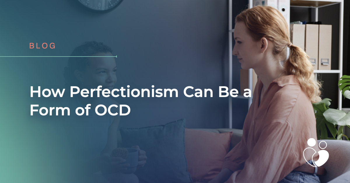 How Perfectionism OCD Impacts Daily Life & Treatment - Behavioural ...